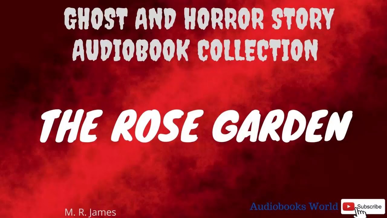 Audiobook Horror Story - The Rose Garden - YouTube