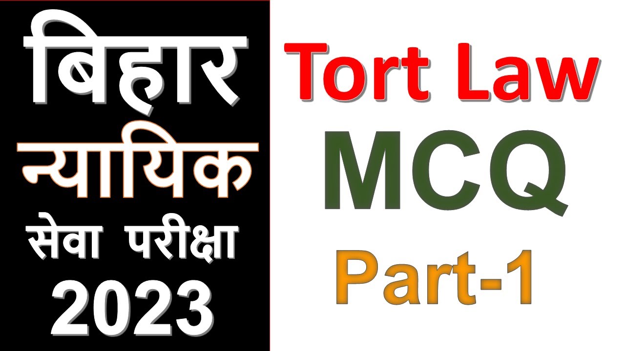 BIHAR Civil Judge-2023 TORT LAW MCQ - YouTube