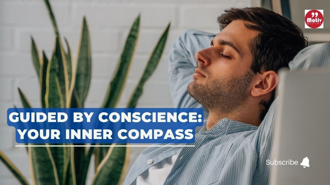 Guided by Conscience: Your Inner Compass | Motivational Speech | # ...