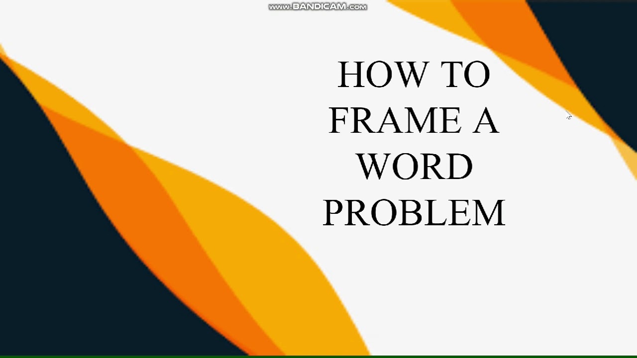 How to frame a word problem - YouTube