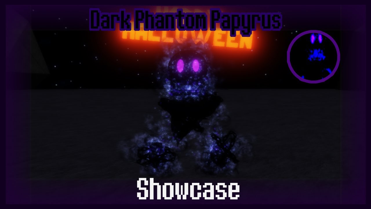 [EVENT] How To Get + Dark Phantom Papyrus [Showcase] [Undertale: Soul ...