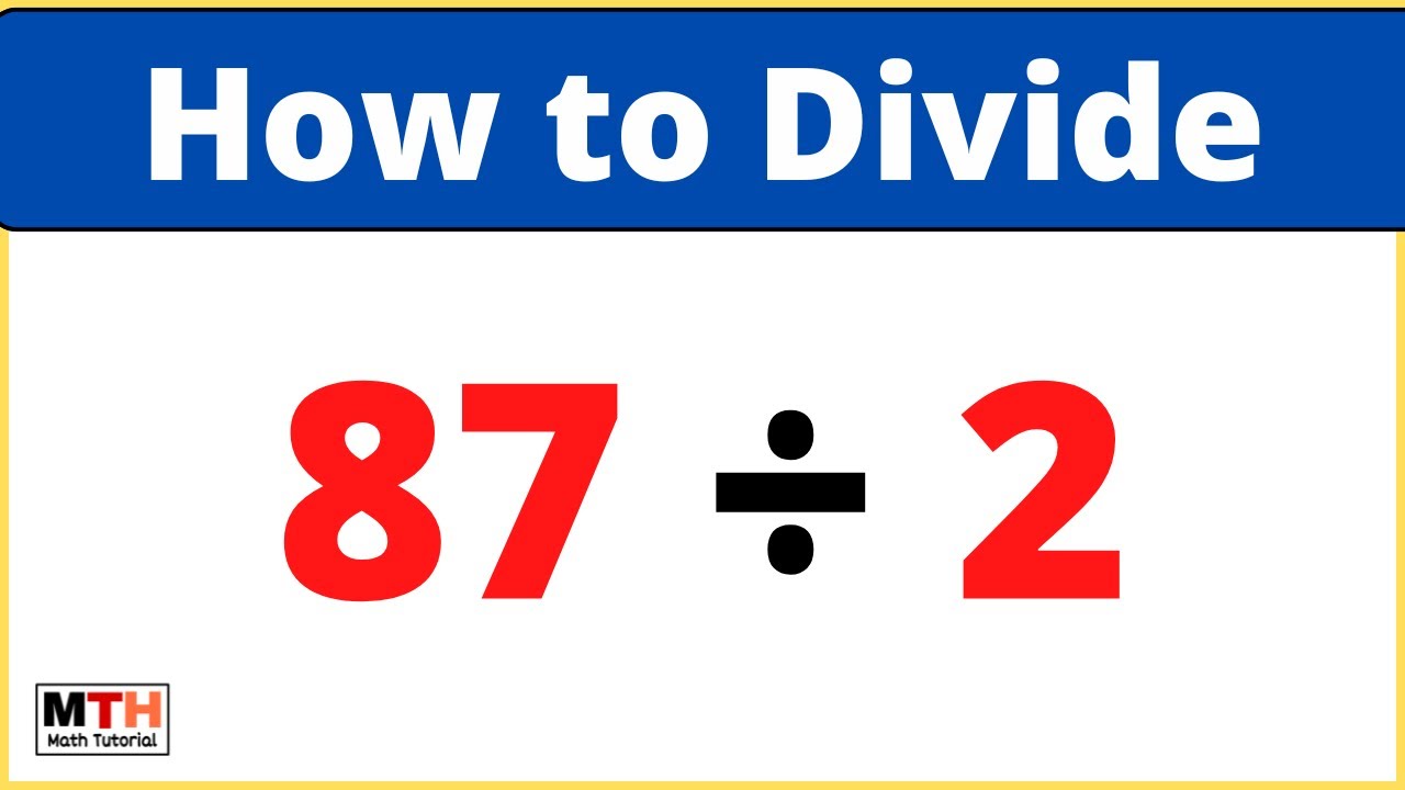 87 divided by 2 (87÷2) | Long Division - YouTube