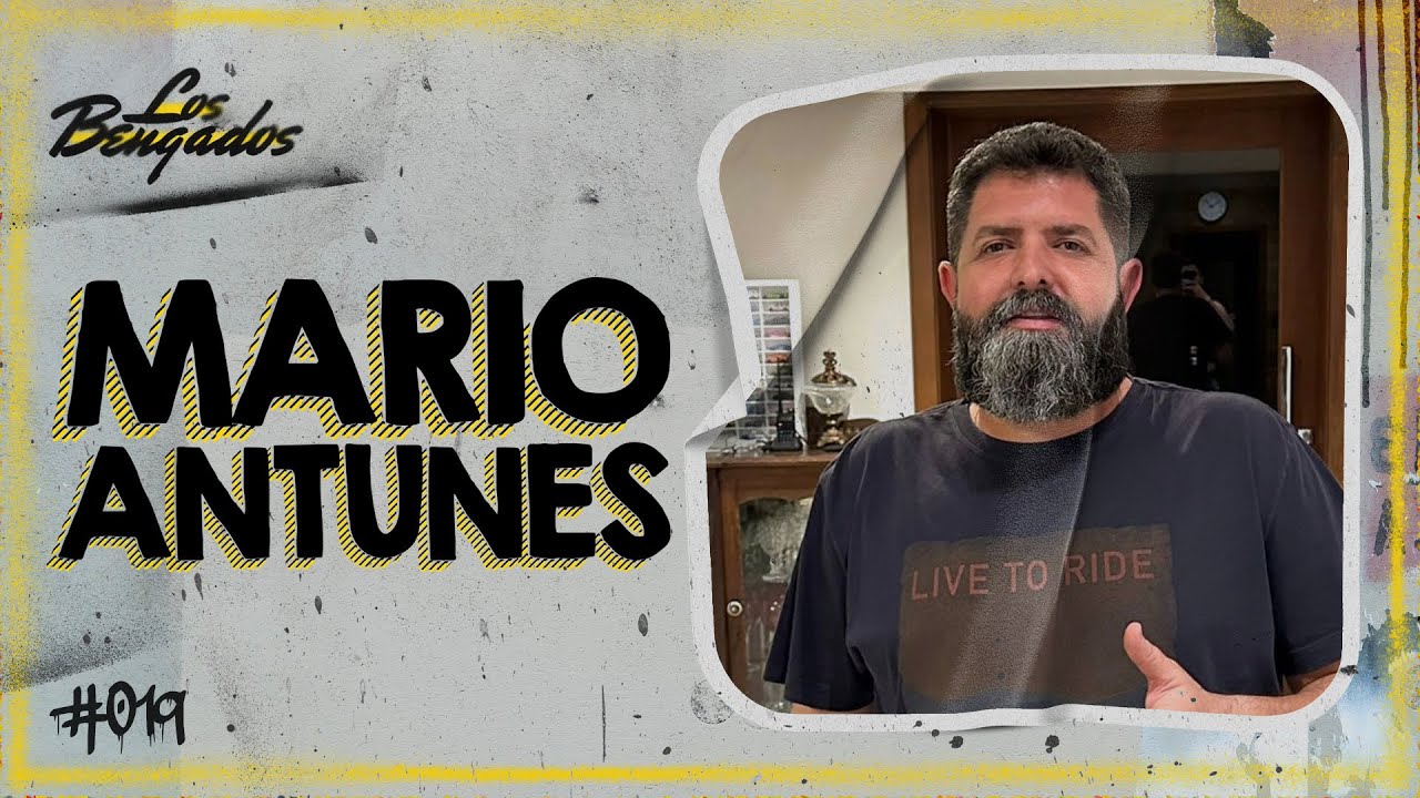 MARIO ANTUNES - Los Bengados Podcast #019 - YouTube