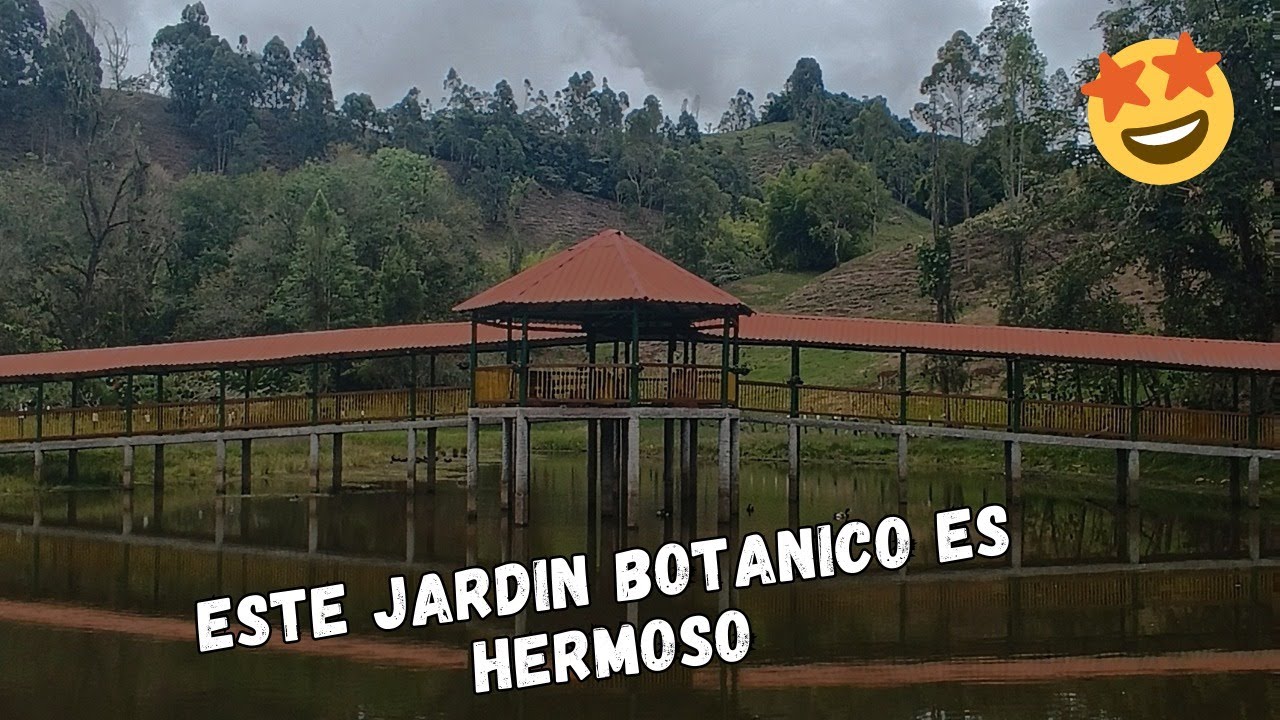 Ustedes Visitarían Este Jardín Botánico.? 🌱 GUATICA RISARALDA 🌎 - YouTube