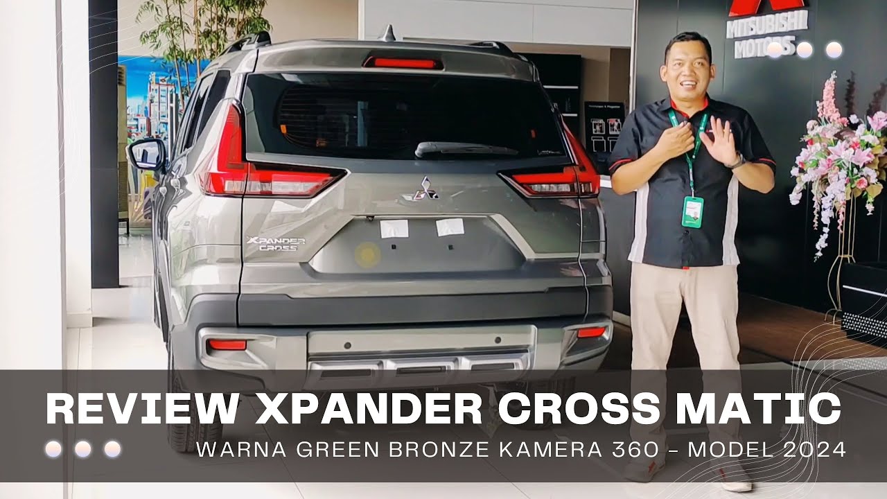 Review Mitsubishi Xpander Cross Matic CVT Warna Green Bronze Model ...