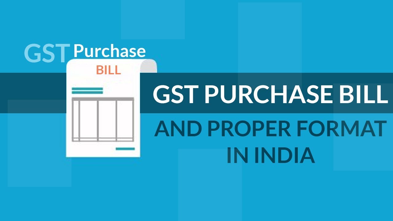 Proper Format of GST Purchase Bill in India - YouTube