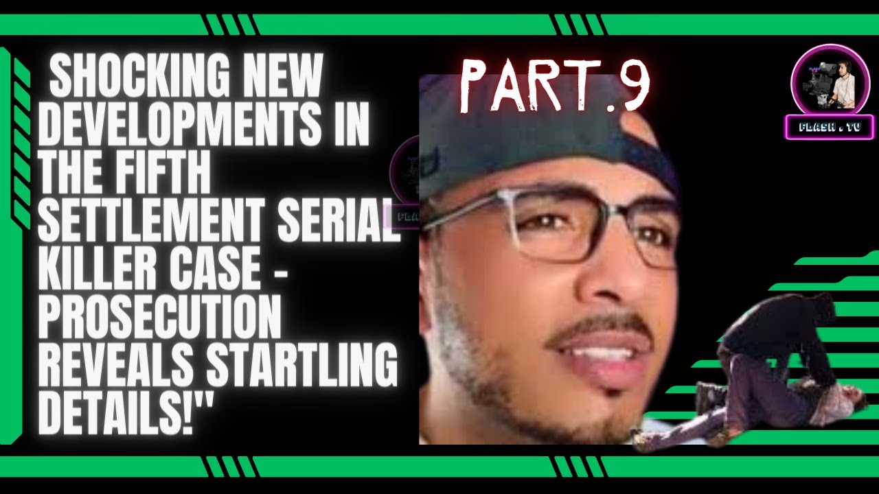 "Breaking: Shocking New Developments in Serial Killer Case ( part .9 ) - YouTube
