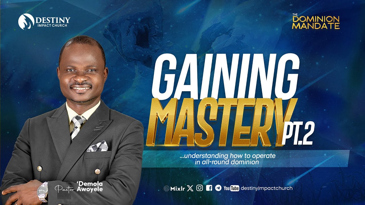 Gaining Mastery Pt. 4 || Impartation Service || 16/03/2025 - YouTube