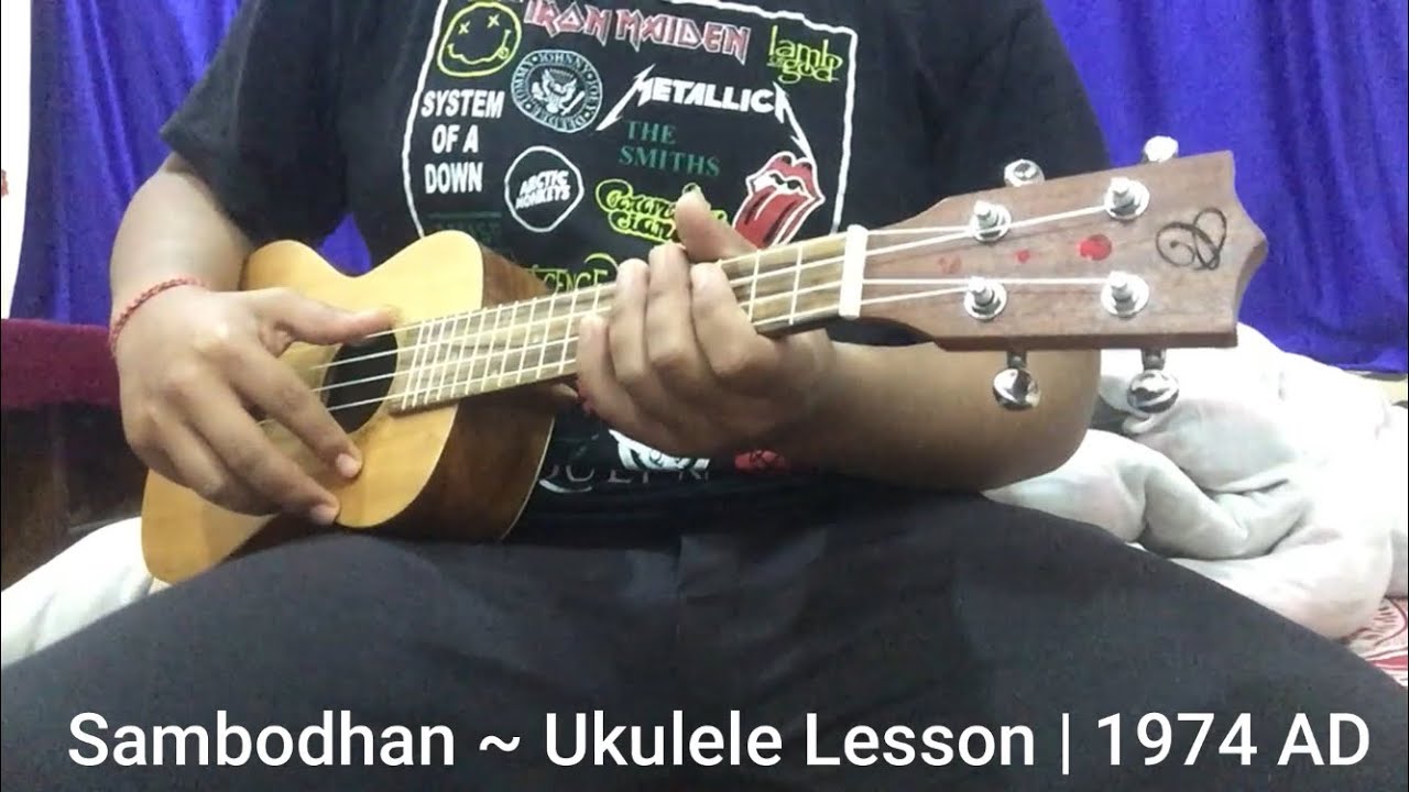 Sambodhan ~ Ukulele Lesson | 1974 AD - YouTube