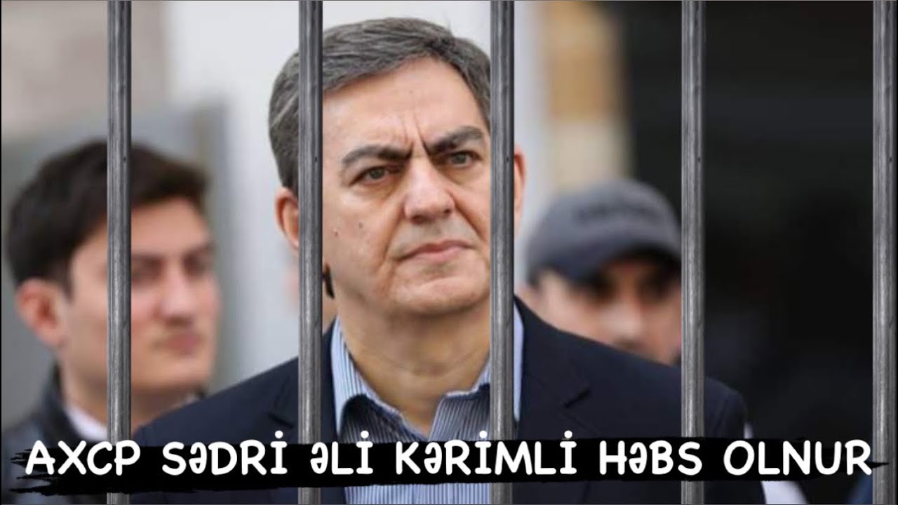 TƏCİLİ: AXCP sədri Əli Kərimli həbs olundu ? - YouTube