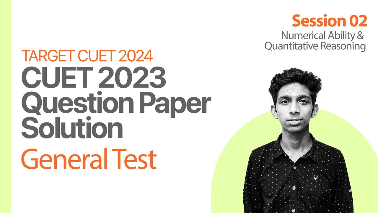 CUET UG 2023 Question Paper Solution | General Test | Numerical Ability ...