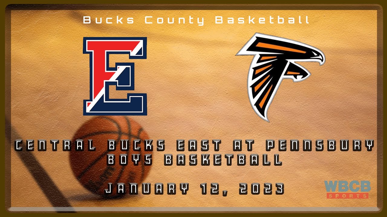 High School Boys Basketball | Central Bucks East Patriots at Pennsbury ...