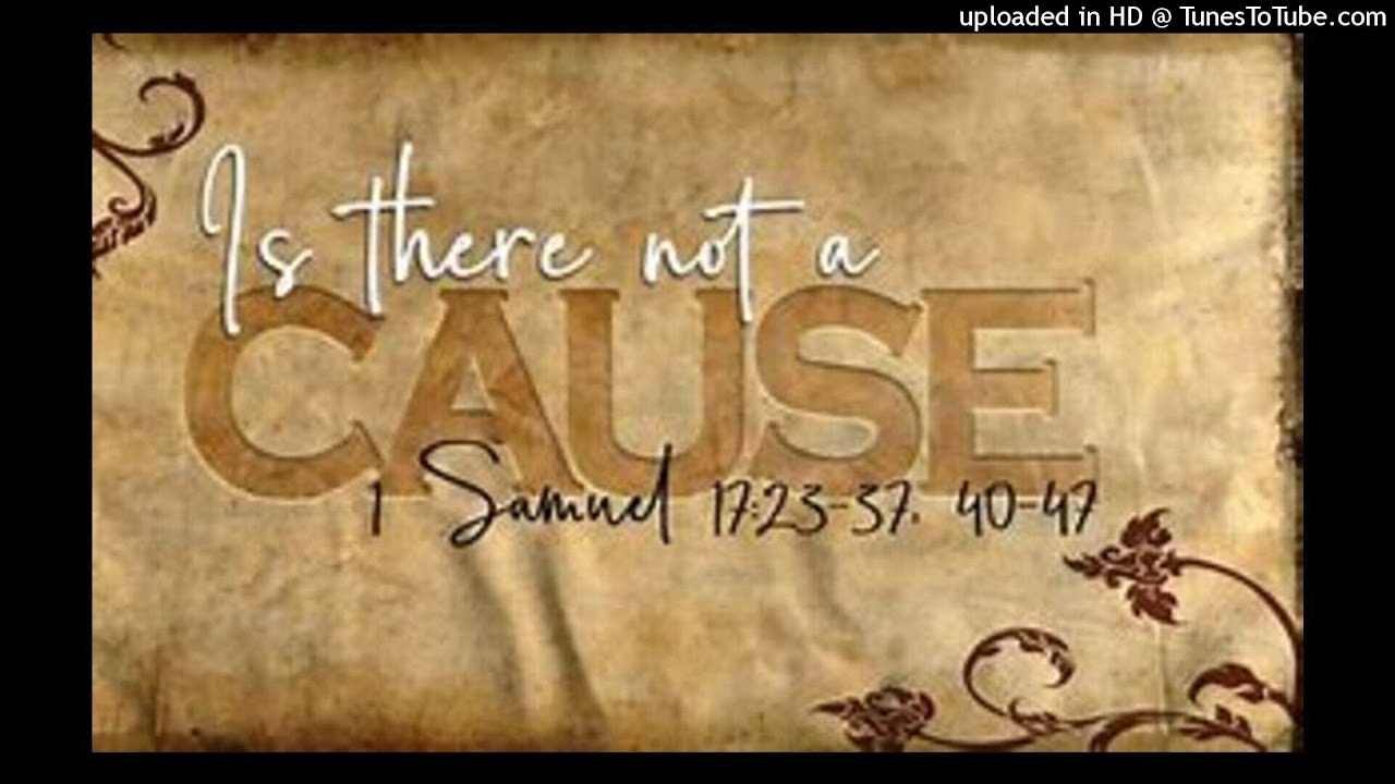 2021-07-04-Is There Not a Cause-I Samuel 17:17-29 - YouTube