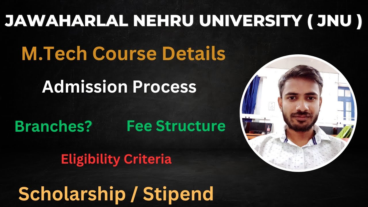 JNU M-Tech Course Details | Admission Process | Branches | Eligibility ...