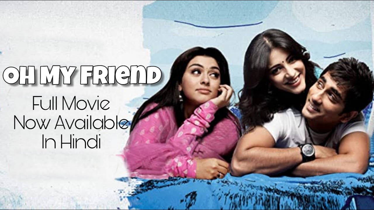 Oh My friend Full Hindi Dubbed Movie | Now Available In Hindi | New ...