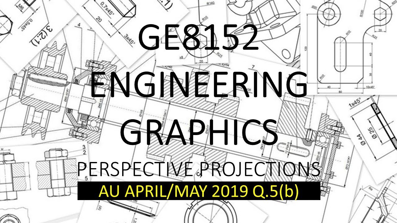 GE8152 – ENGINEERING GRAPHICS | ANNA UNIVERSITY R-2017 | QUESTION PAPER ...