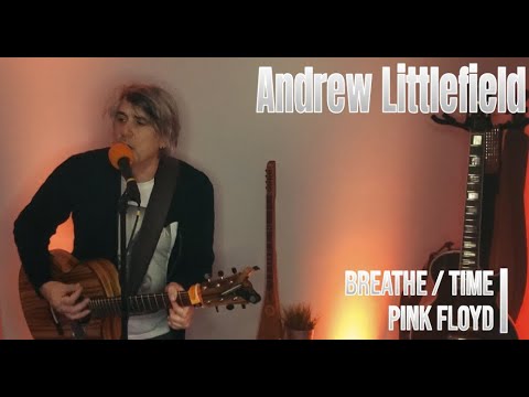 Pink Floyd - Breathe (In The Air) / Time - ACOUSTIC COVER - Andrew ...