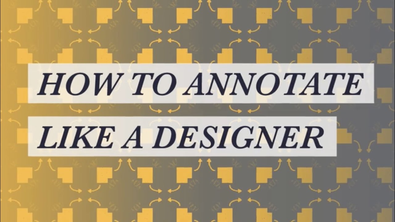 Video Tutorial: Annotate Like a Designer - YouTube
