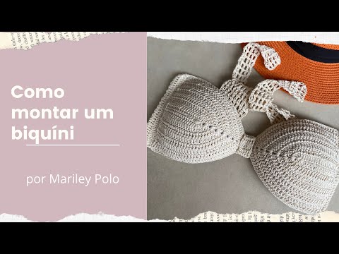 Como montar um biquíni de crochê
