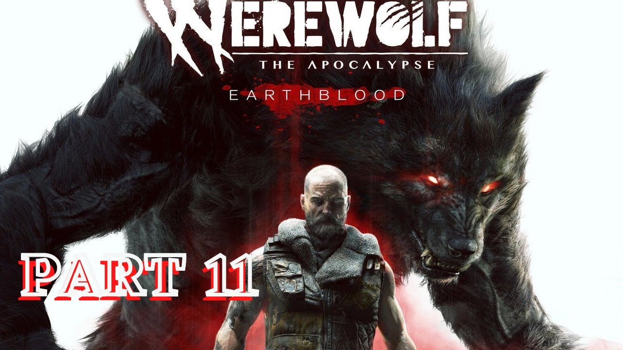Werewolf The Apocalypse Earthblood Gameplay Walkthrough [PS4 60Fps ...