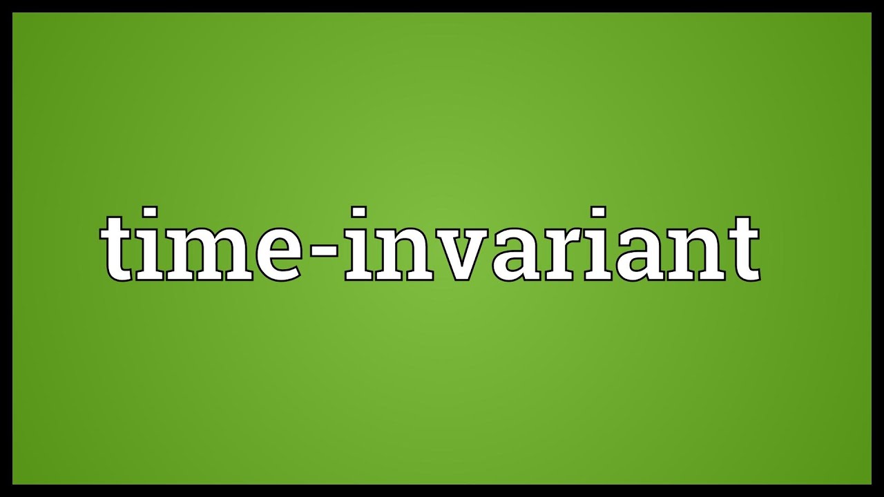 Time-invariant Meaning - YouTube