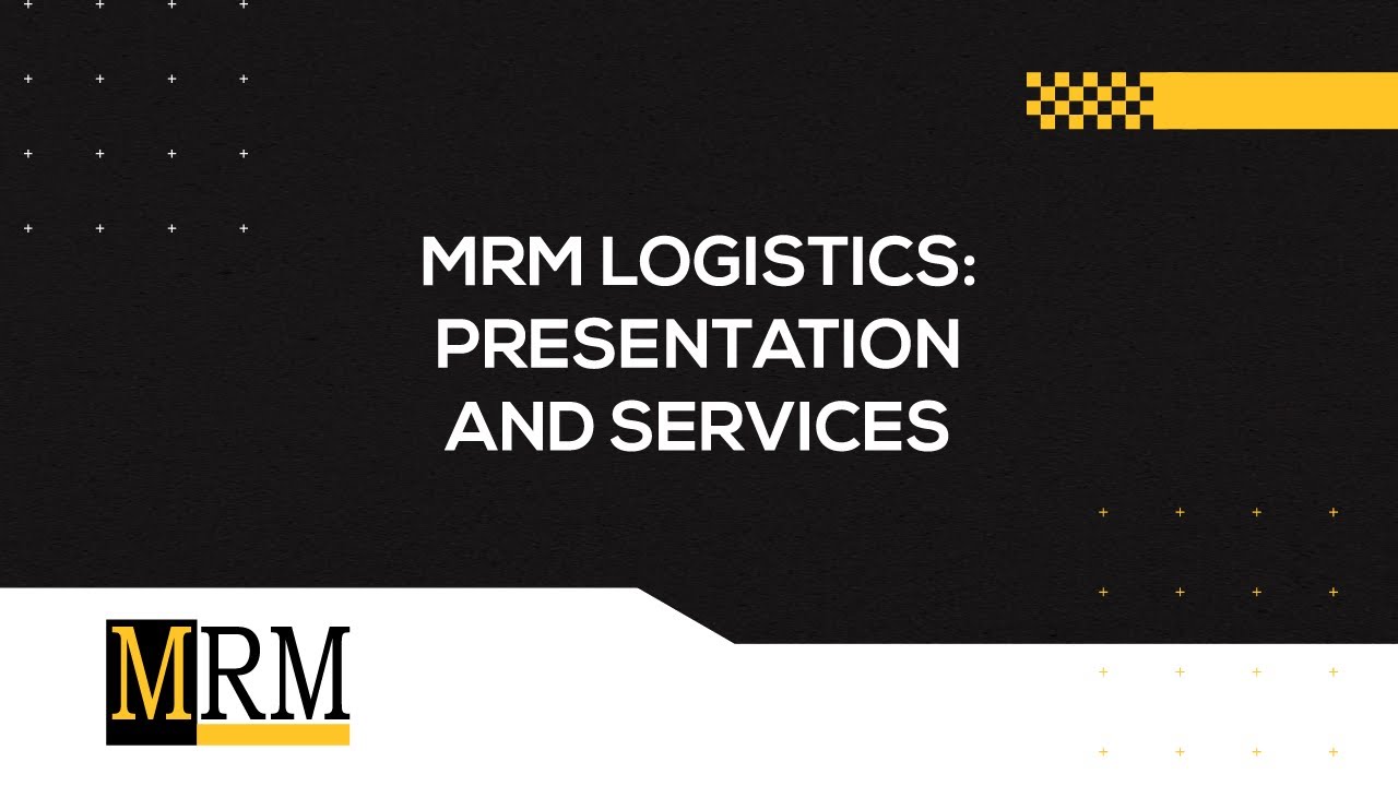 MRM Logistics: presentation and services - YouTube