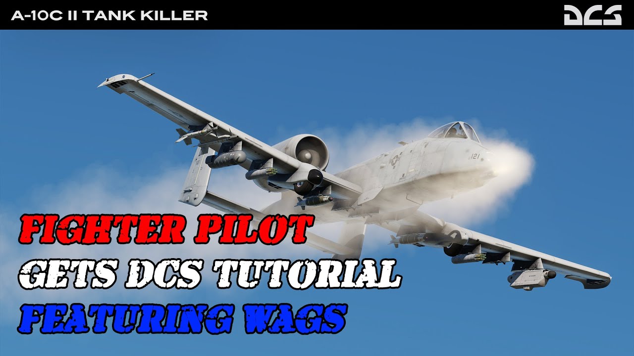 DCS: A-10C II Tank Killer Tutorial with WAGS from Eagle Dynamics - YouTube