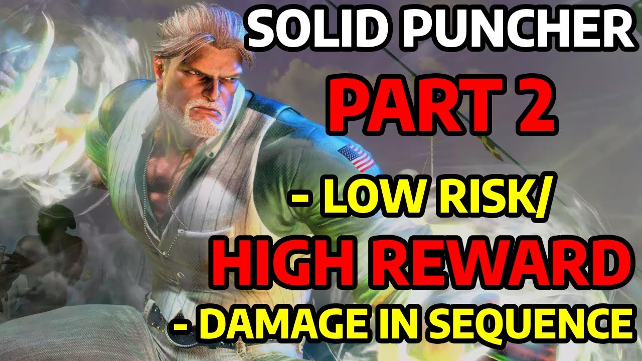 🔥 SF6 GUILE GUIDE: SOLID PUNCHER (LVL2/SA2) PART 2 / LOW RISK/HIGH ...