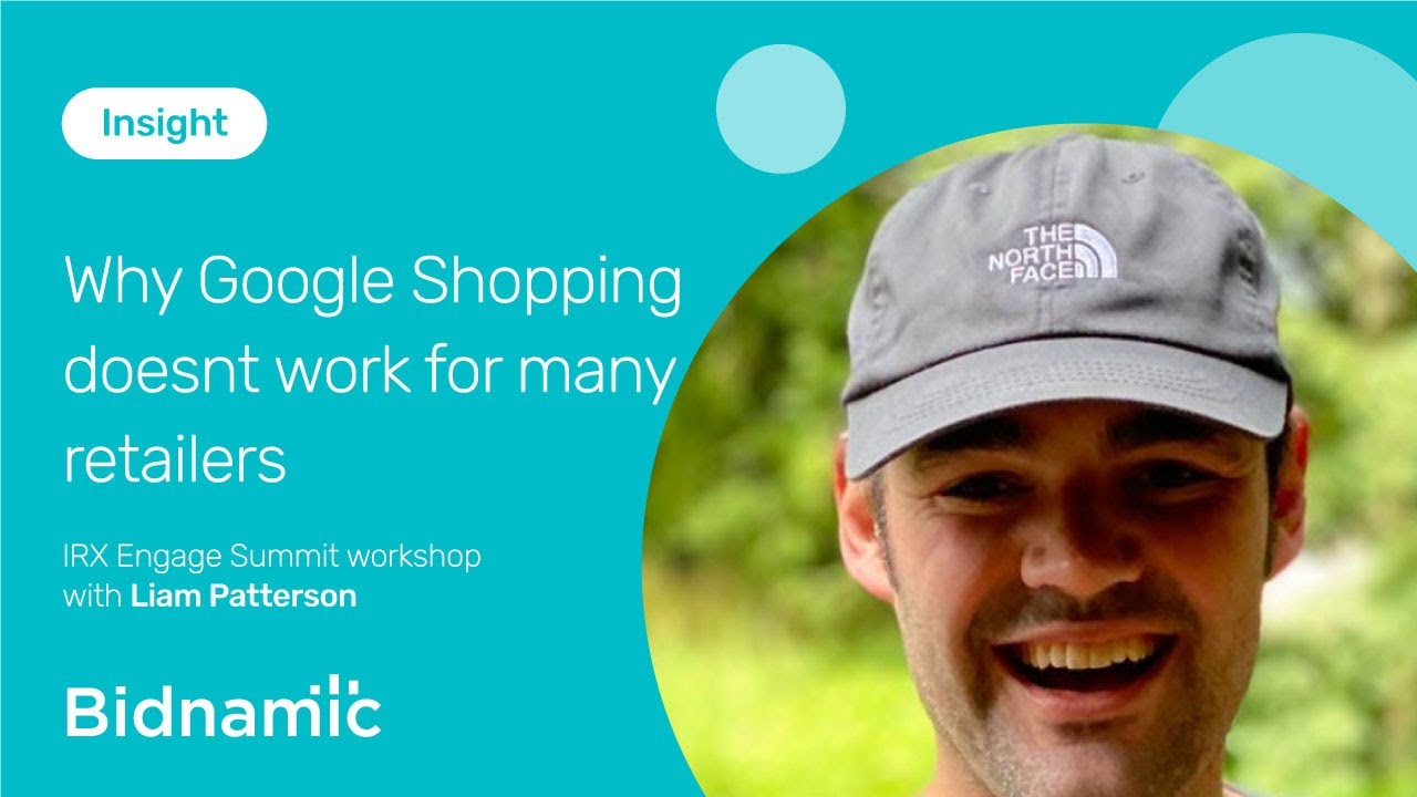 IRX Engage Summit workshop | Why Google Shopping doesn't work for many ...
