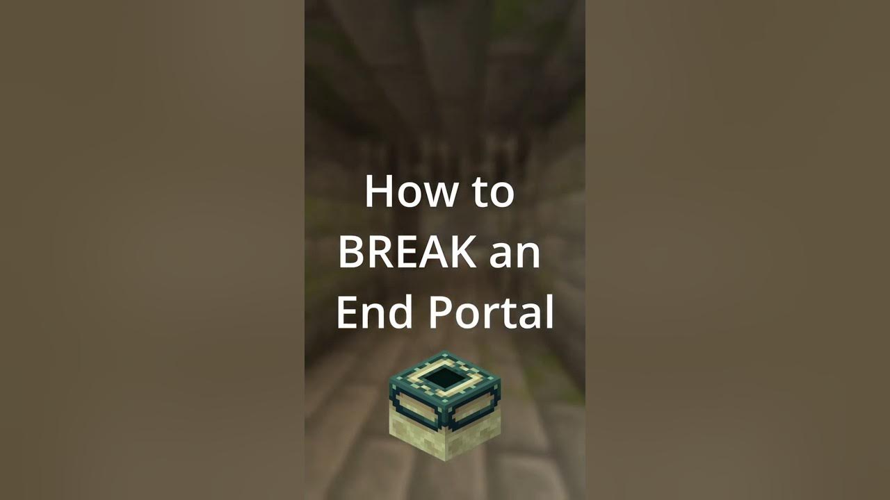 HOW to BREAK END PORTAL FRAMES in MINECRAFT!! #minecraft # ...