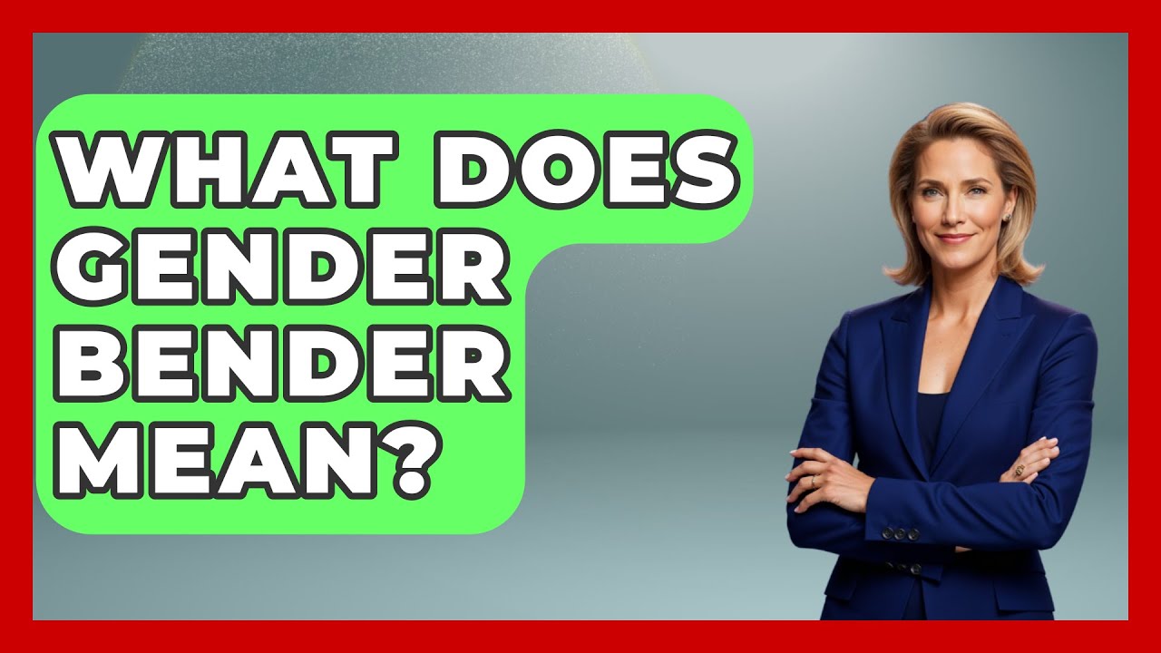 What Does Gender Bender Mean? - Gender Equality Network - YouTube
