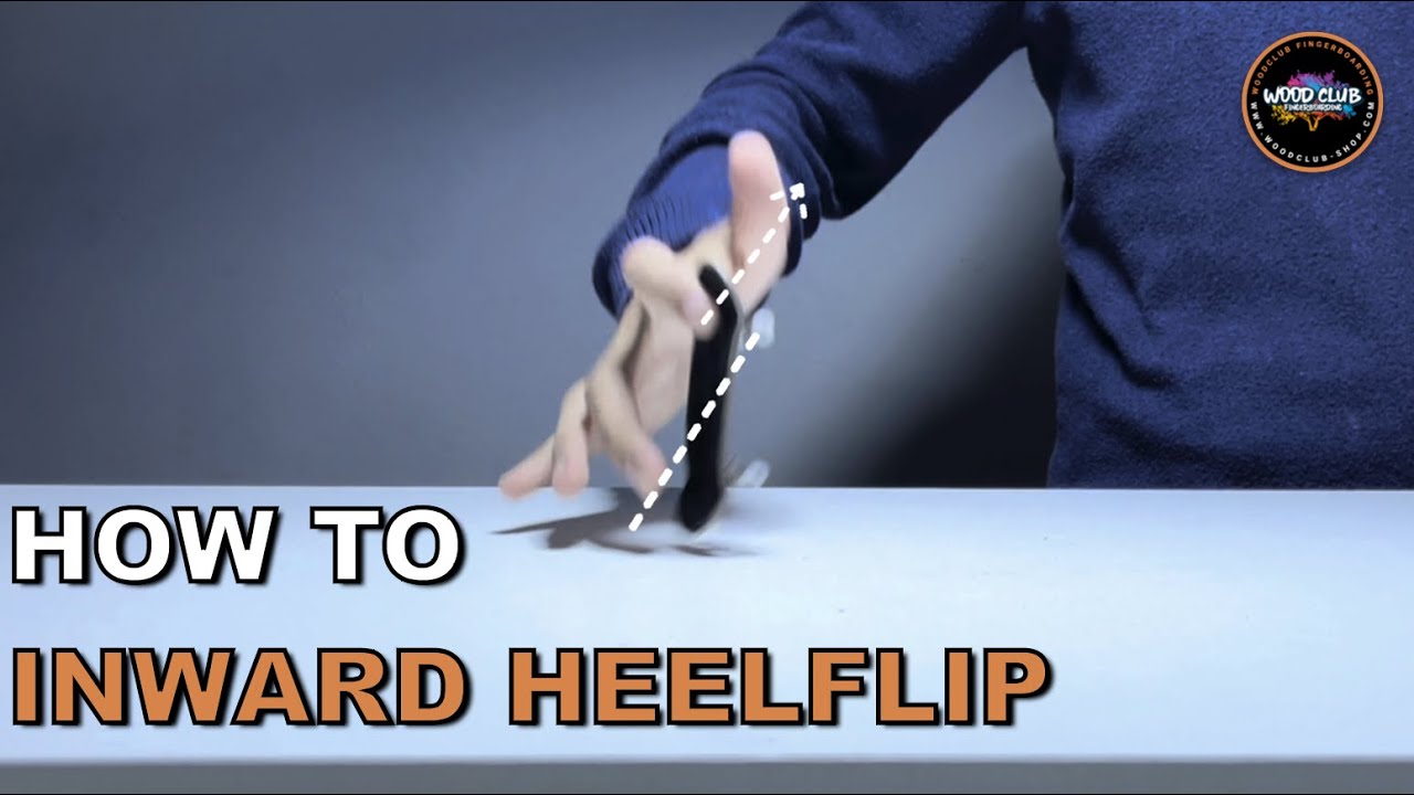How To Inward Heelflip a Fingerboard? - YouTube
