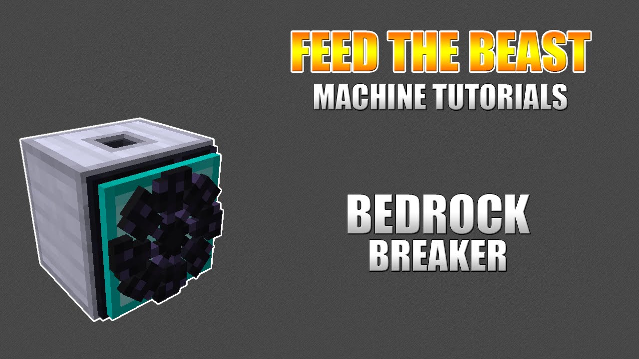 Feed The Beast - Machine Tutorials - Bedrock Breaker - YouTube