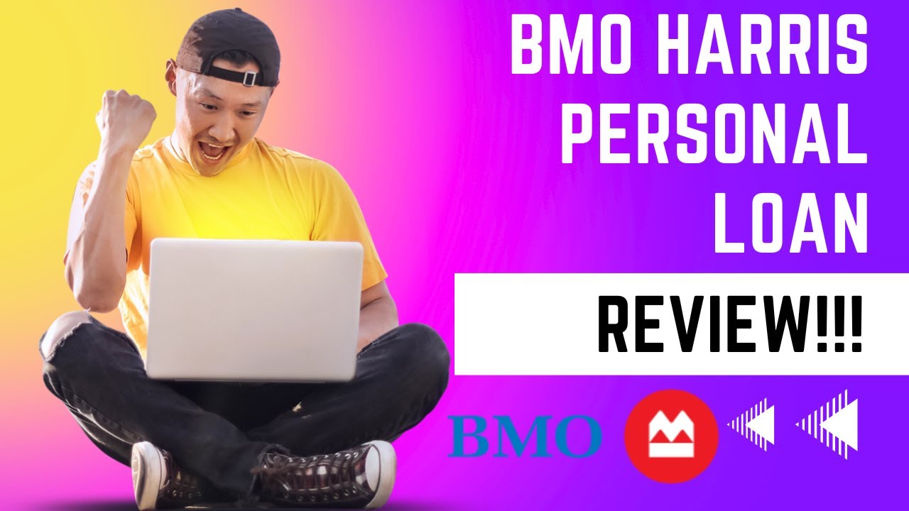 Bmo Harris Personal Loan Review! Rates as low as 9.89% APR! - YouTube