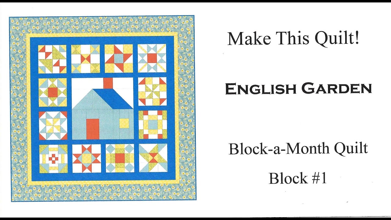 English Garden Block-a-Month Quilt Block #1 - YouTube
