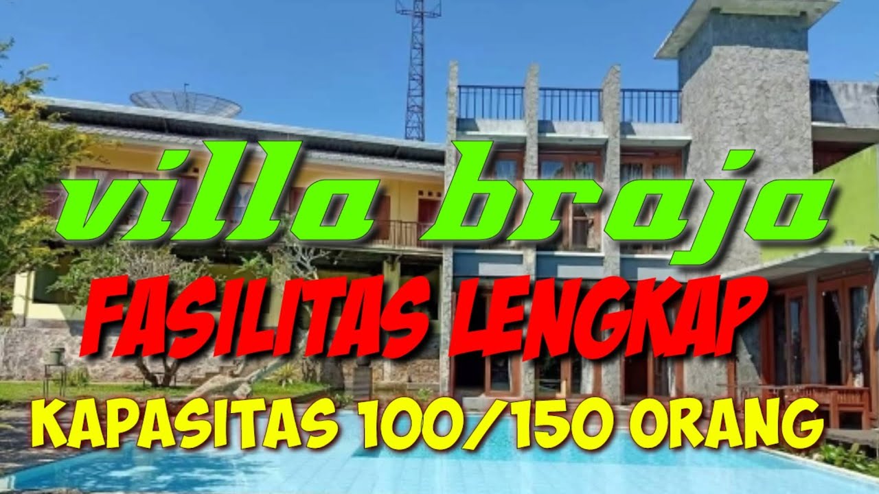 villa braja fasilitas lengkap cocok untuk rombongan kapasitas 100/150 ...