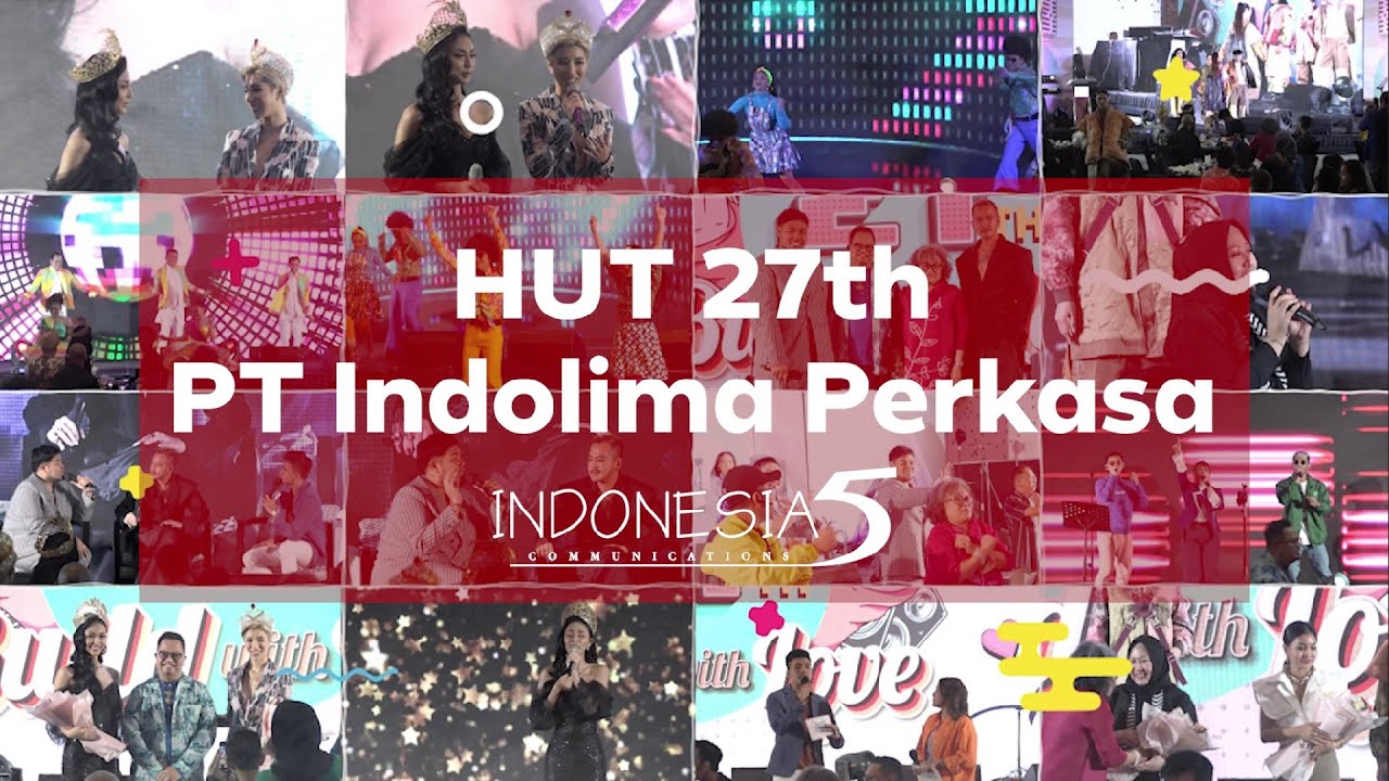 KEMERIAHAN HUT PT INDOLIMA PERKASA 27 TAHUN - YouTube