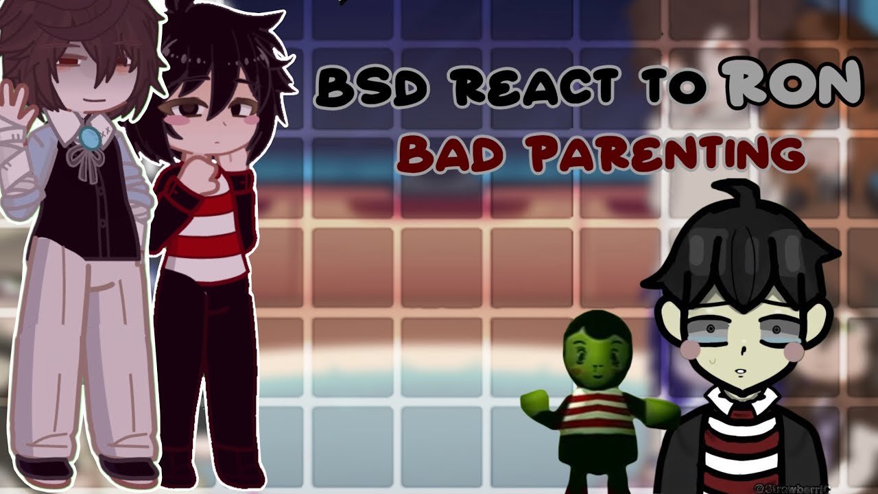 BSD React to Dazai as Ron Bad Parenting | Dazai Angst | Ron Angst - YouTube
