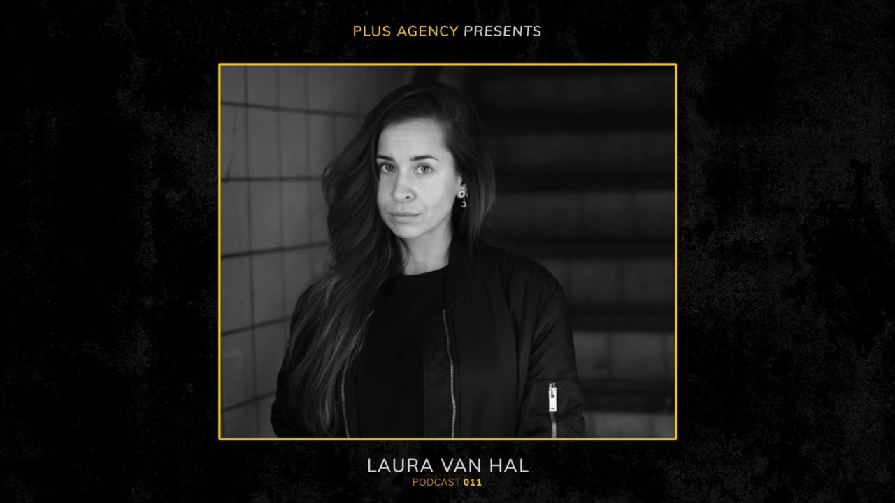 PLUS Agency presents Laura van Hal #011 - YouTube