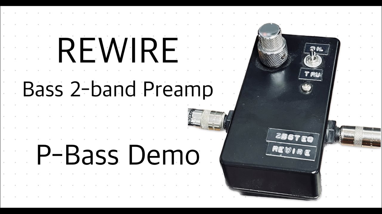Rewire 베이스 2-band 프리앰프 사운드 테스트 - YouTube