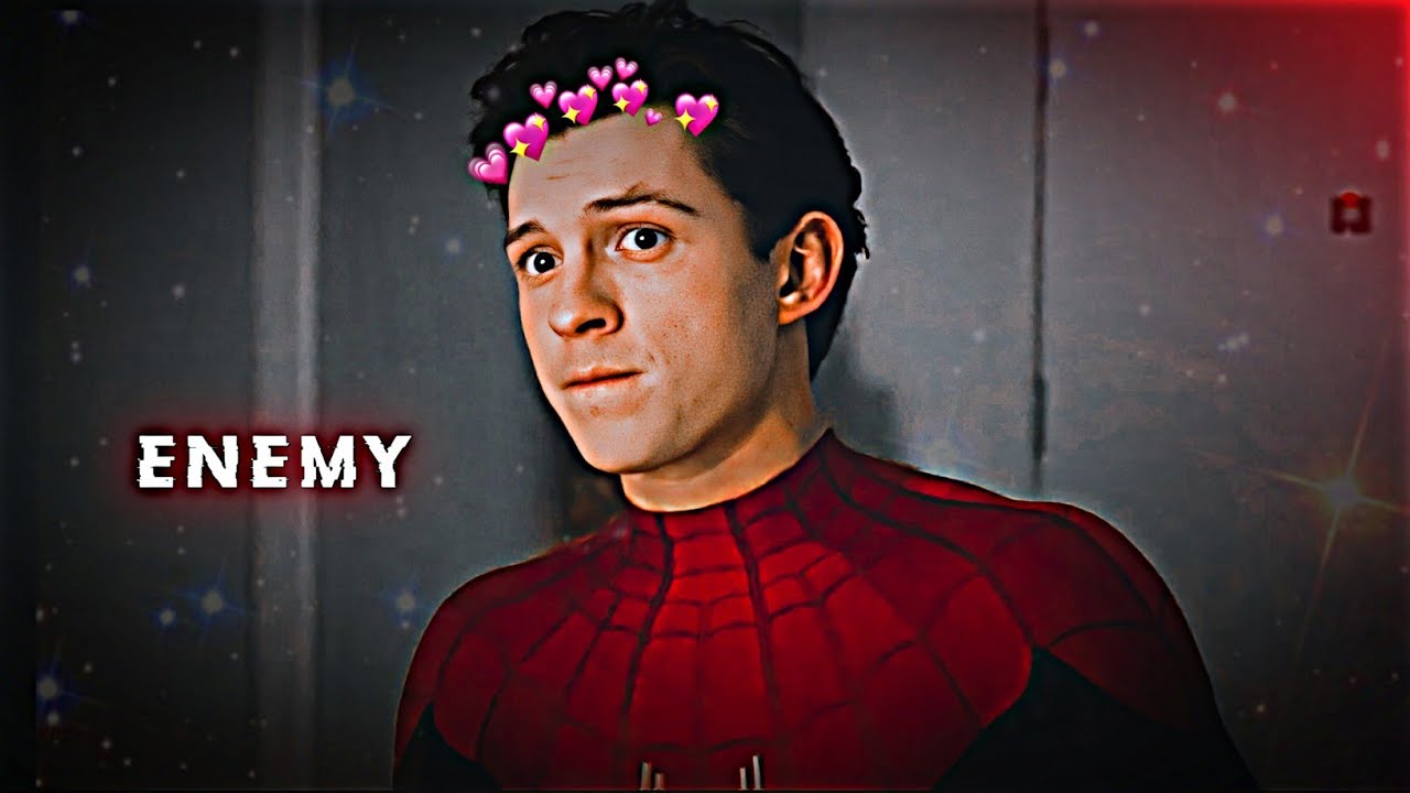 Enemy Ft Spider Man 🥵 | Spider Man Edit | Enemy Edit 🔥 | Tom Holland ...