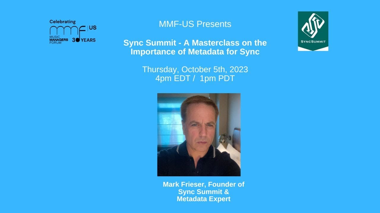 MMF-US Presents: Sync Summit - A Masterclass on the Importance of ...