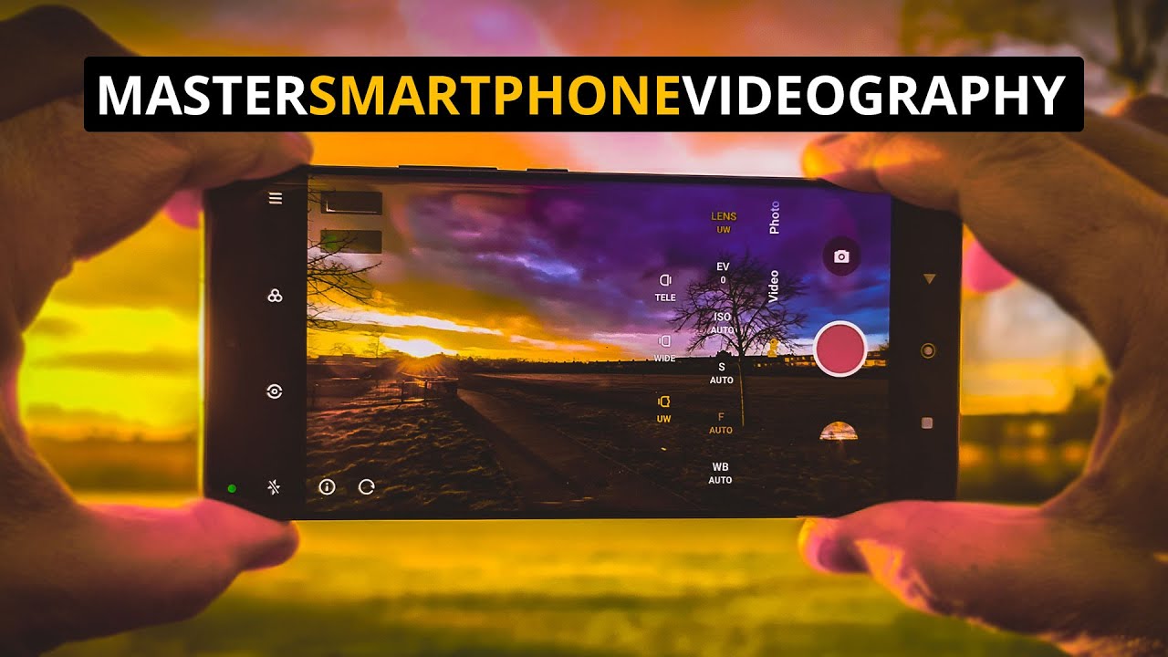 MASTER Smartphone Videography: BEGINNER to ADVANCED Tutorial - YouTube