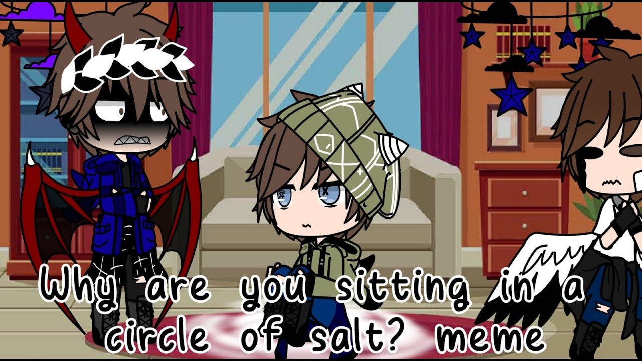 Why are you sitting in a circle of salt? meme [ft: Jay, Alex and Seth ...