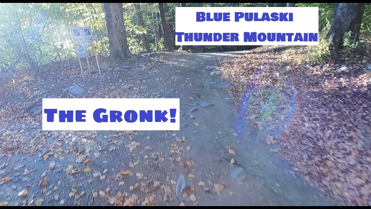 Blue Pulaski and The Gronk at Thunder Mountain! - YouTube