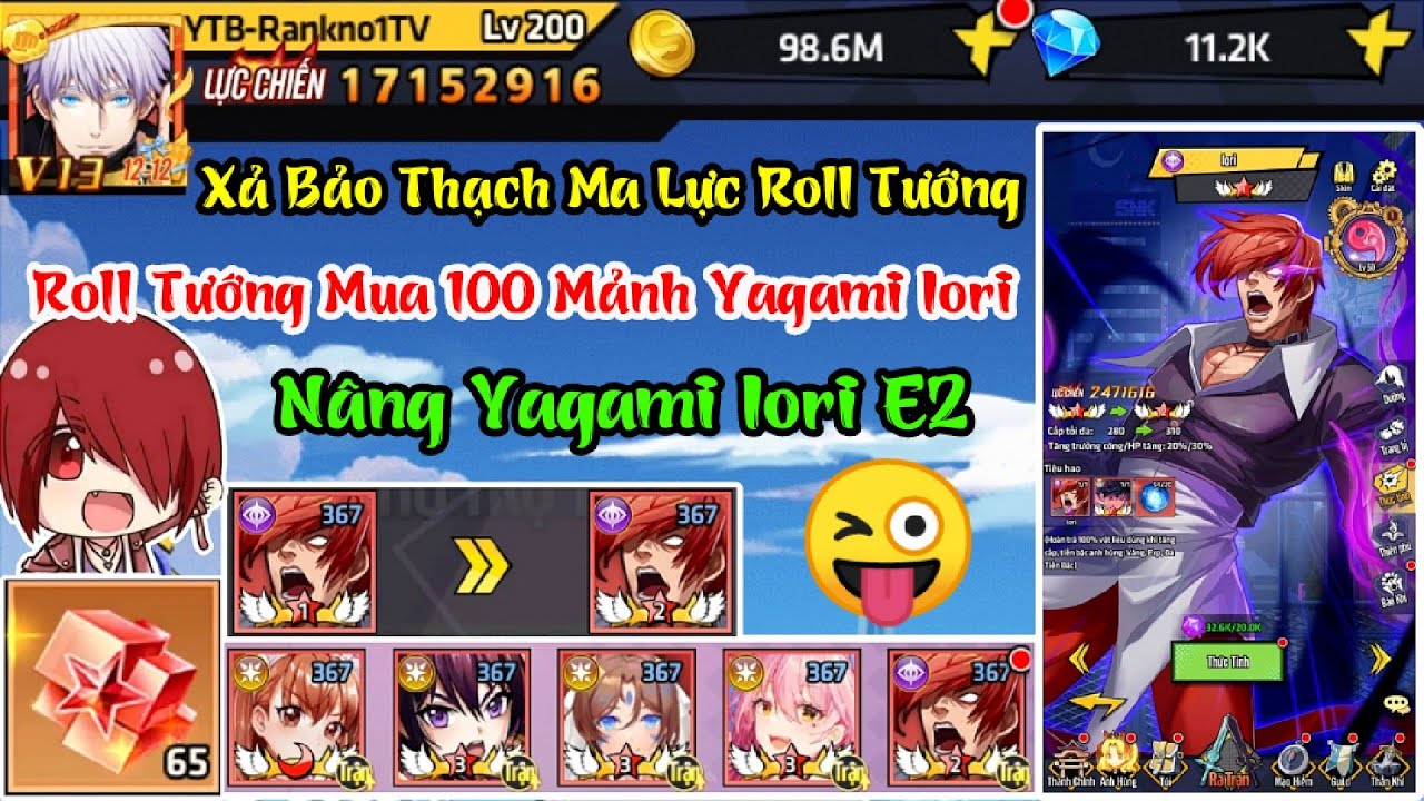 Học Viện Bá Vương - Xả Bảo Thạch Ma Lực ROll Tướng Nâng Yagami Iori E2 ...