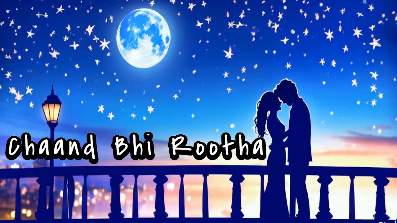 chaand bhi rootha Latest 2024 - YouTube