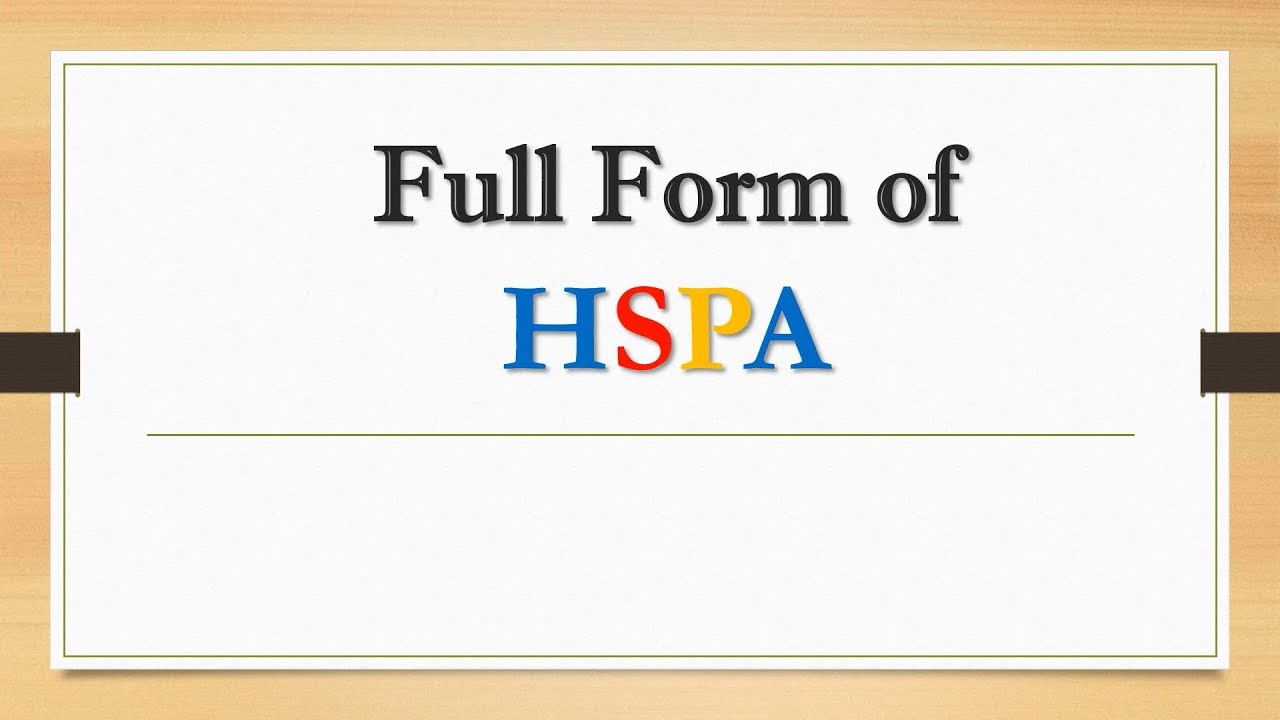 Full Form of HSPA || Did You Know? - YouTube