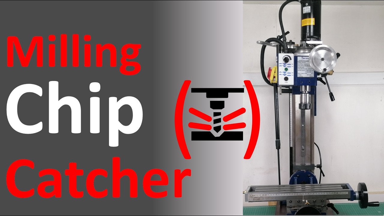 Chip Catcher for the Mini Milling Machine - YouTube