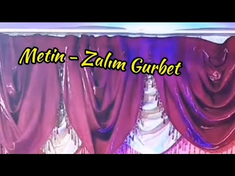 Metin-ZALIM GURBET